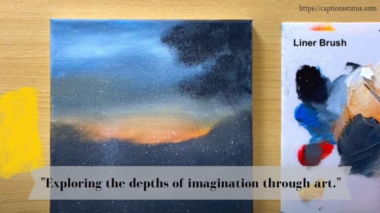 Painting Captions and Quotes For Instagram - CaptionsStatus