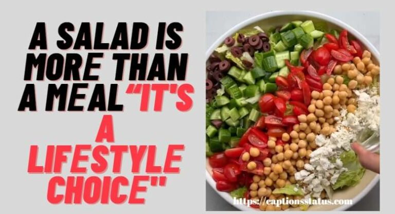 Fresh and Inspiring Salad Captions and Quotes for Your Healthy Meals ...