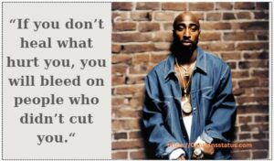 Real Tupac Quotes- Love, Life, Loyalty, Friends, Success - CaptionsStatus