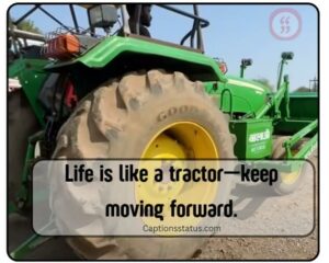 Best Tractor Captions and Quotes for Instagram - CaptionsStatus