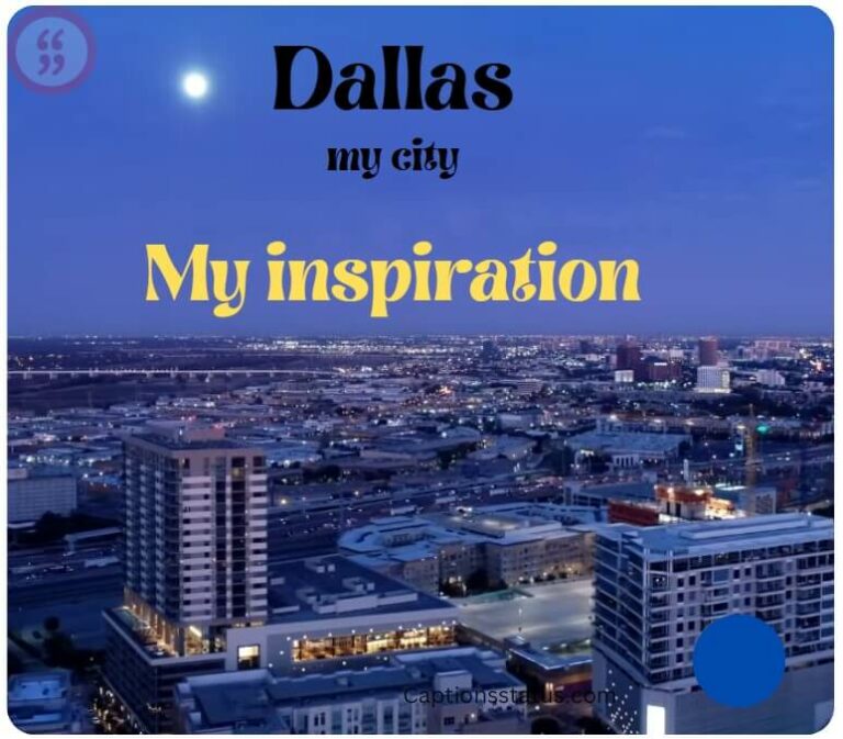 Best Dallas Captions, Quotes and Puns for Instagram - CaptionsStatus